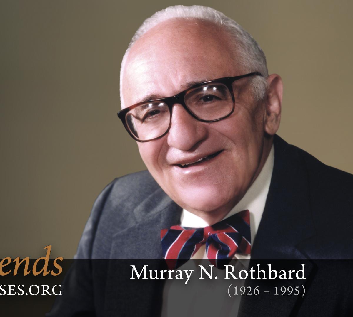 Murray Rothbard: The Godfather of Libertarianism | Mises Institute